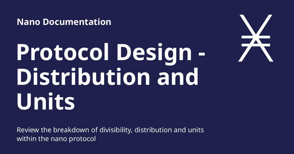 Protocol Design Distribution And Units Nano Documentation 