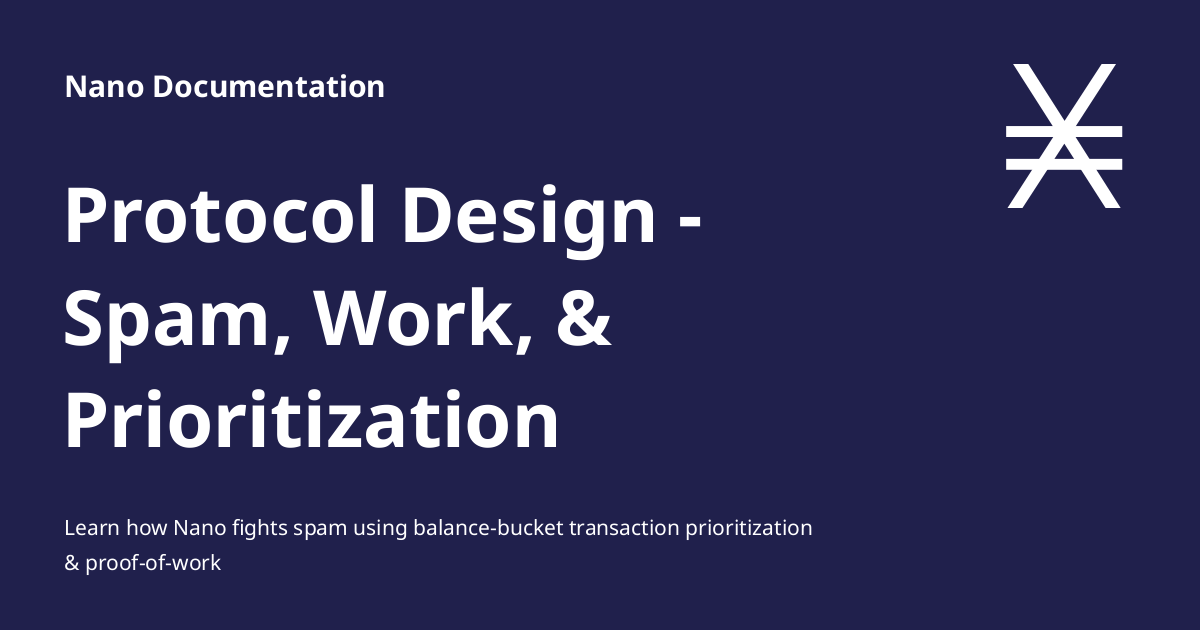 Protocol Design - Spam, Work, & Prioritization - Nano Documentation