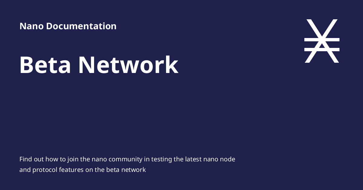 Beta Network - Nano Documentation