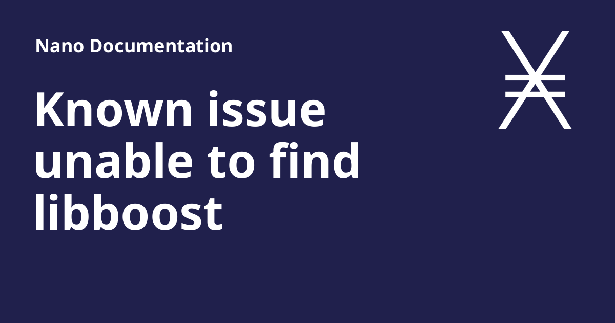 Known Issue Unable To Find Libboost Nano Documentation